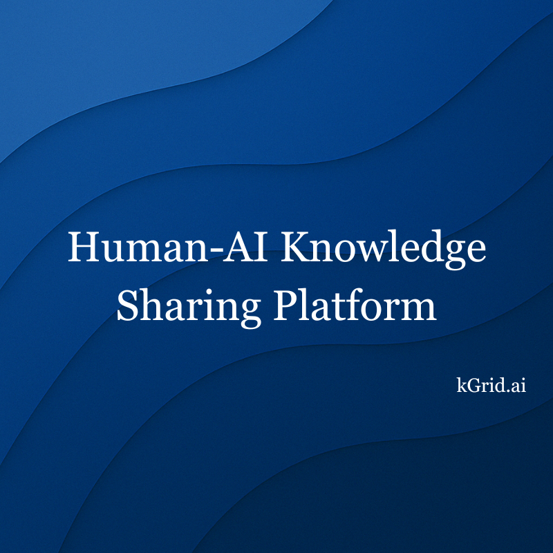 Human-AI Knowledge Sharing Platform | kGrid